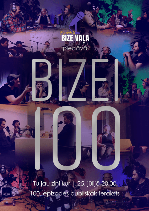 Podkāsts "Bize vaļā" piedāvā: BIZEI 100 - BezRindas